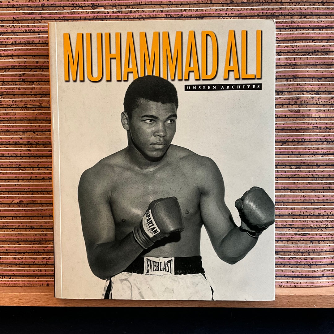 Muhammad Ali: the Unseen Archives by William Strathmore - First UK ...