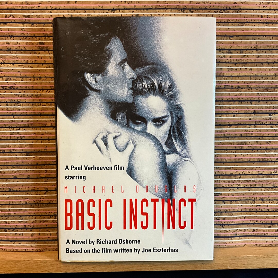 Basic Instinct by Richard Osborne Based on the Paul Verhoeven Film ...