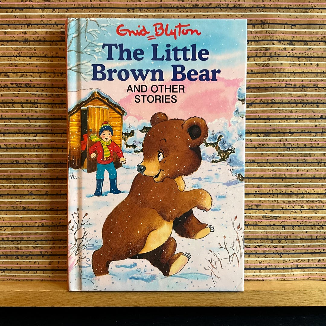 The Little Brown Bear and Other Stories by Enid Blyton, Illustrations ...