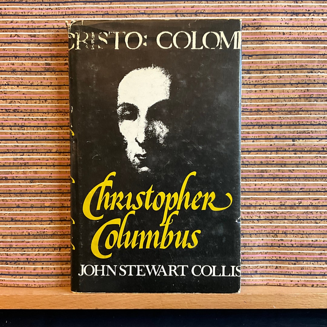 Christopher Columbus by John Stewart Collis - Biography, Vintage Hardback Book, Readers Union ...