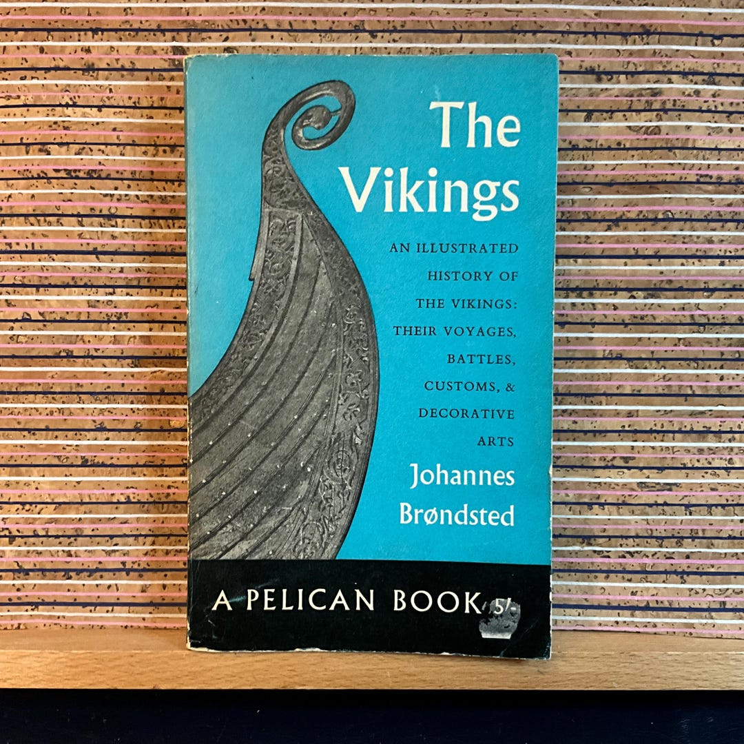 The Vikings by Johannes Brøndsted, an Illustrated History - Vintage ...
