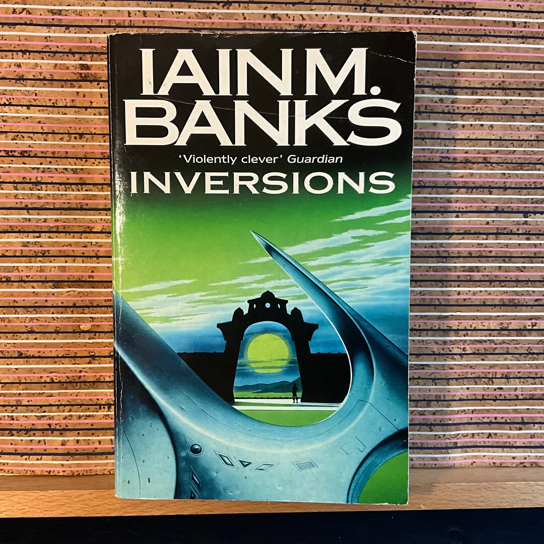 Inversions by Iain M. Banks Vintage First UK Paperback Edition, an ...