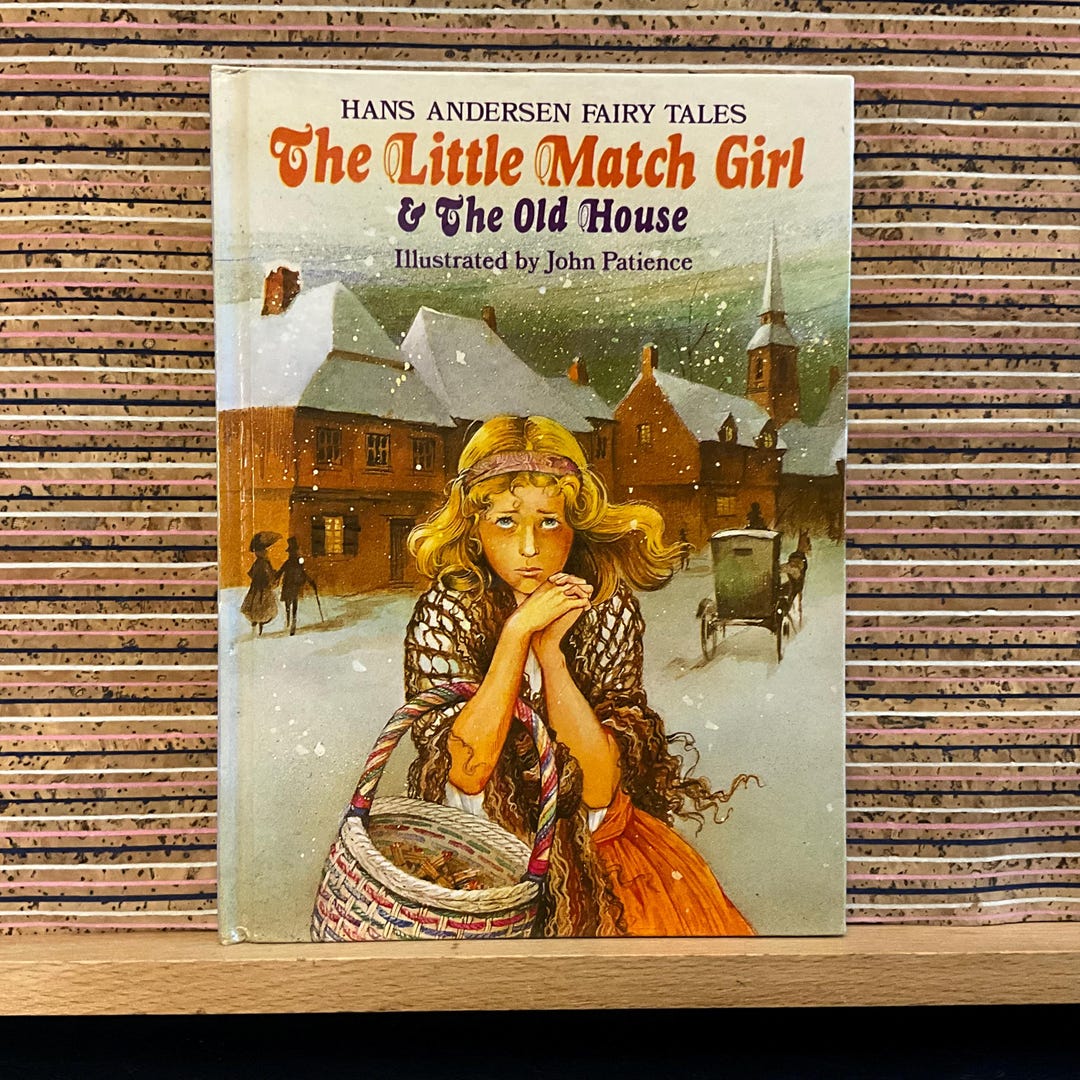 Hans Andersen Fairy Tales: the Little Match Girl & the Old House ...