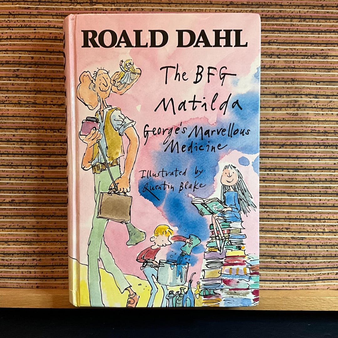 The BFG, Matilda, George's Marvellous Medicine by Roald Dahl ...