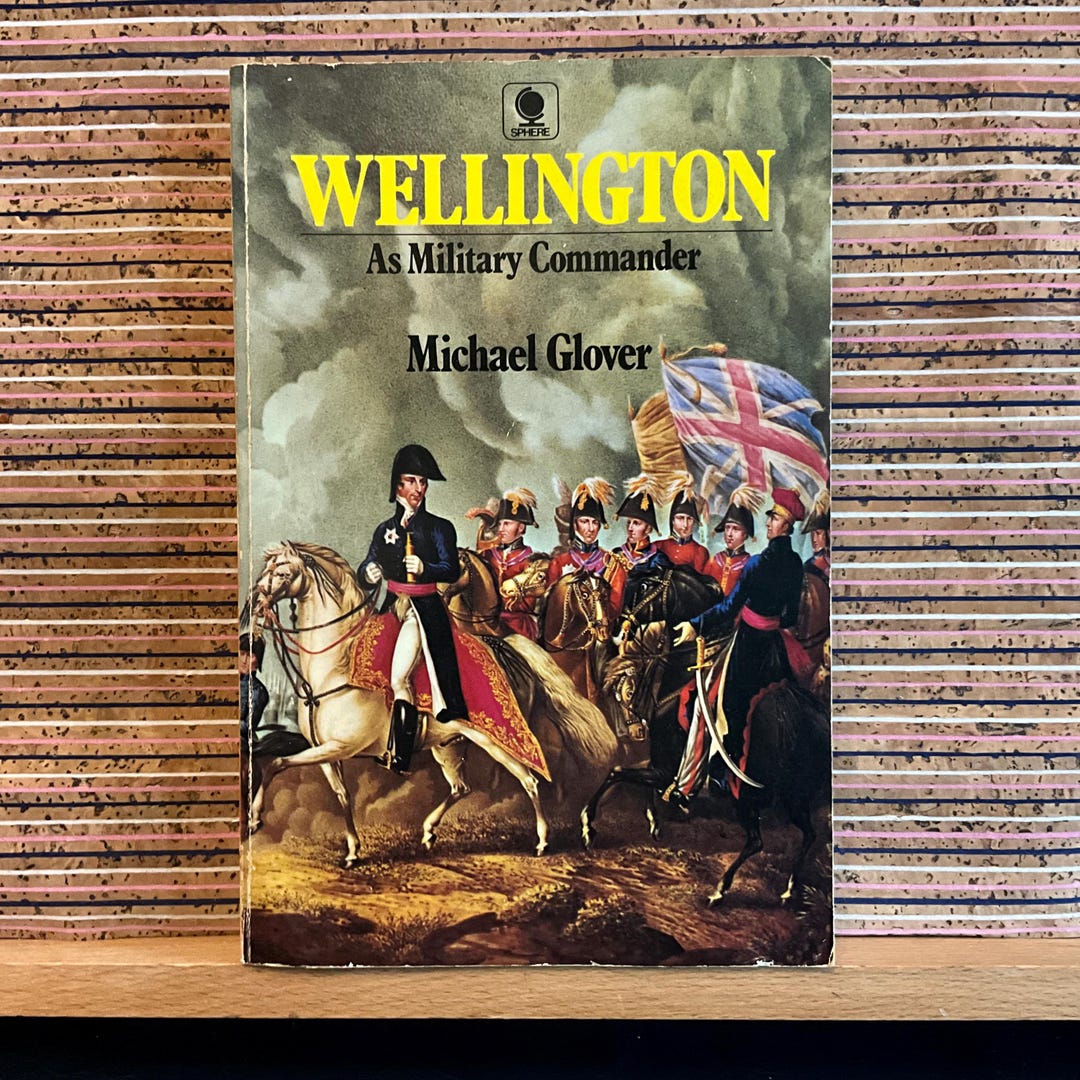 Wellington: as Military Commander by Michael Glover - Biography ...