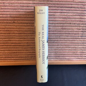 The Real James Herriot: the Authorized Biography by Jim Wight (his Son ...