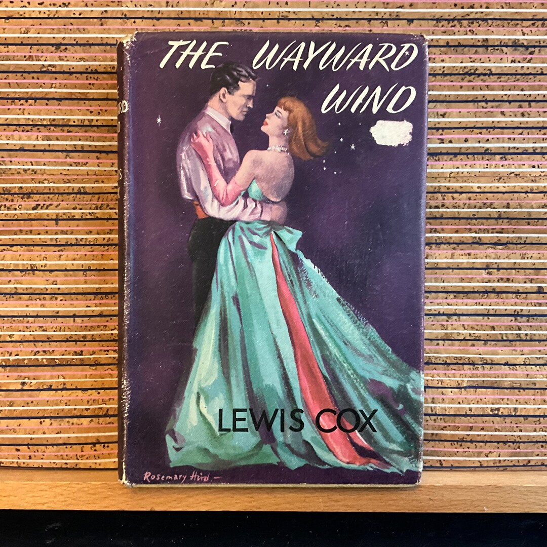 The Wayward Wind by Lewis Cox - Vintage Hardback Book, First Romance ...