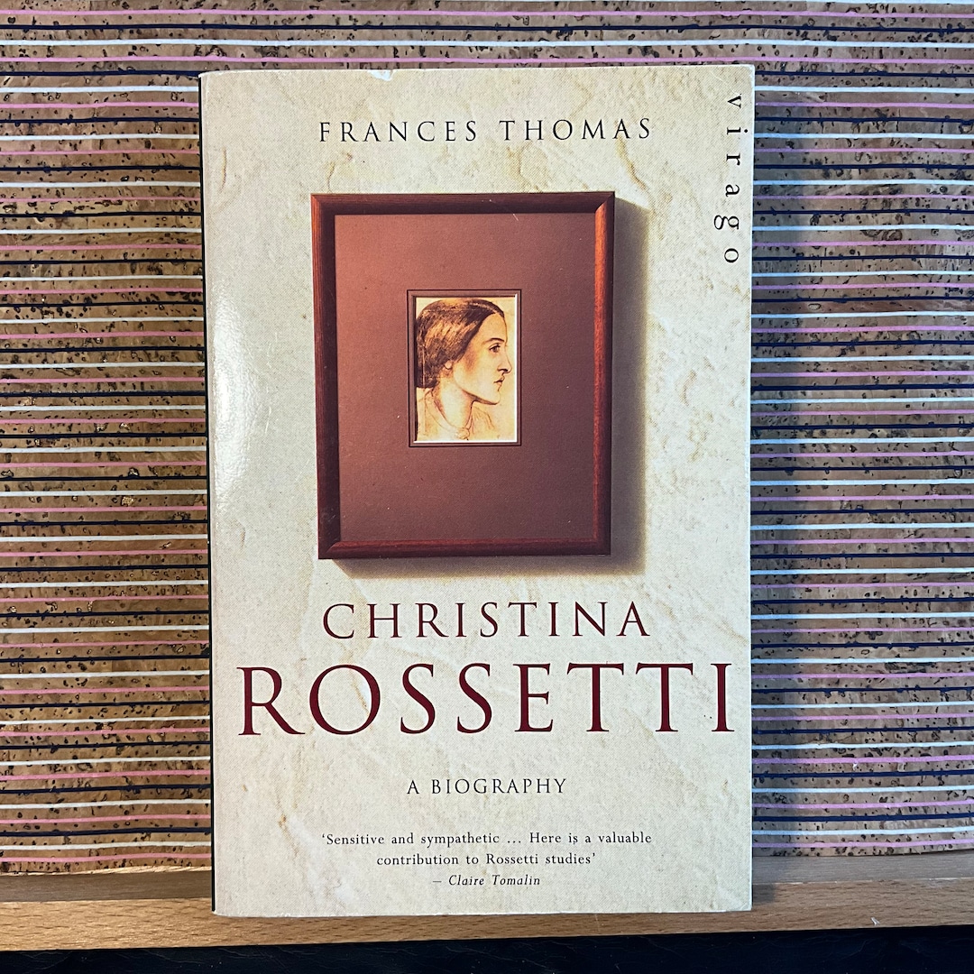 Christina Rossetti: A Biography by Frances Thomas Vintage Illustrated ...
