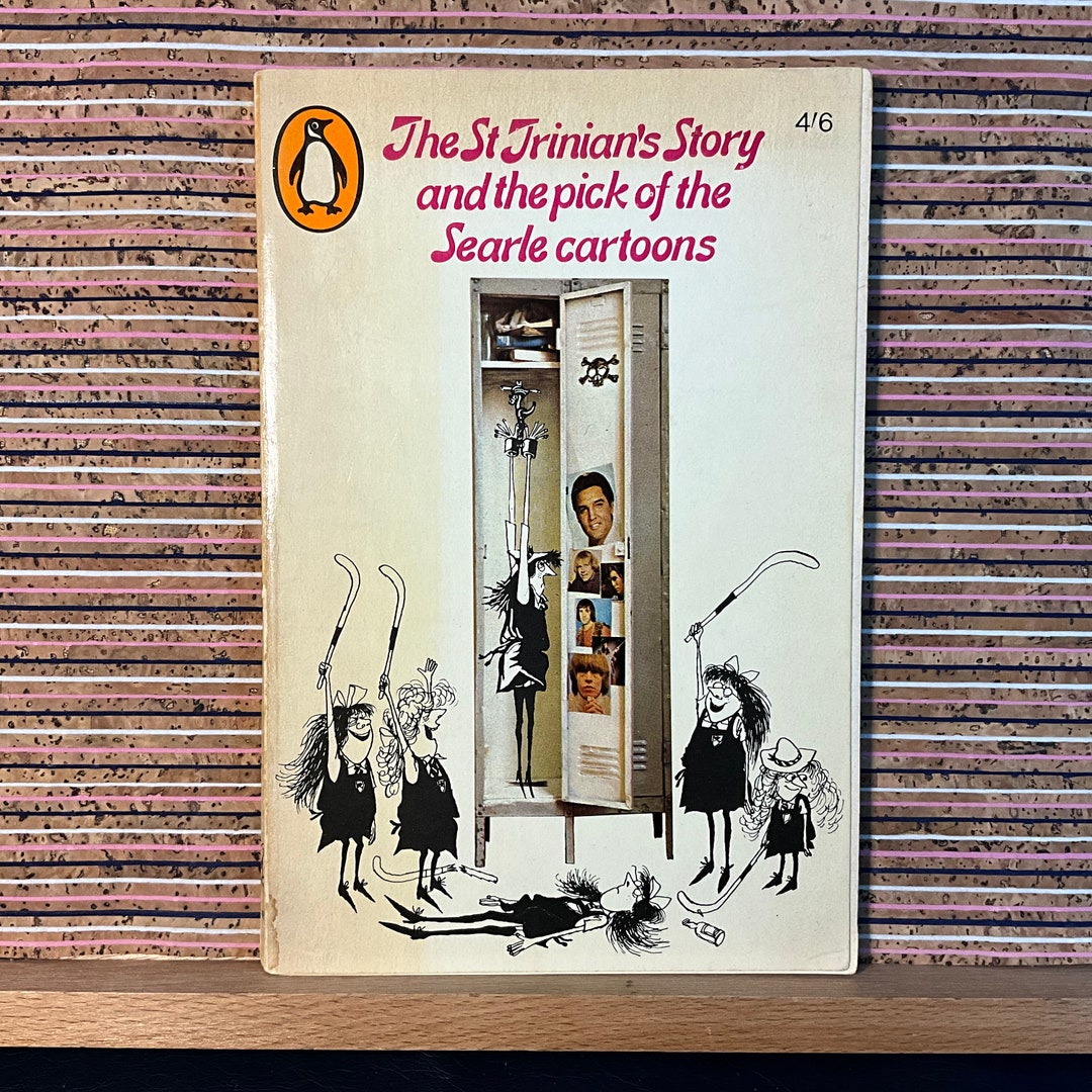 The St Trinian's Story by Kaye Webb and the Pick of the Searle Cartoons ...
