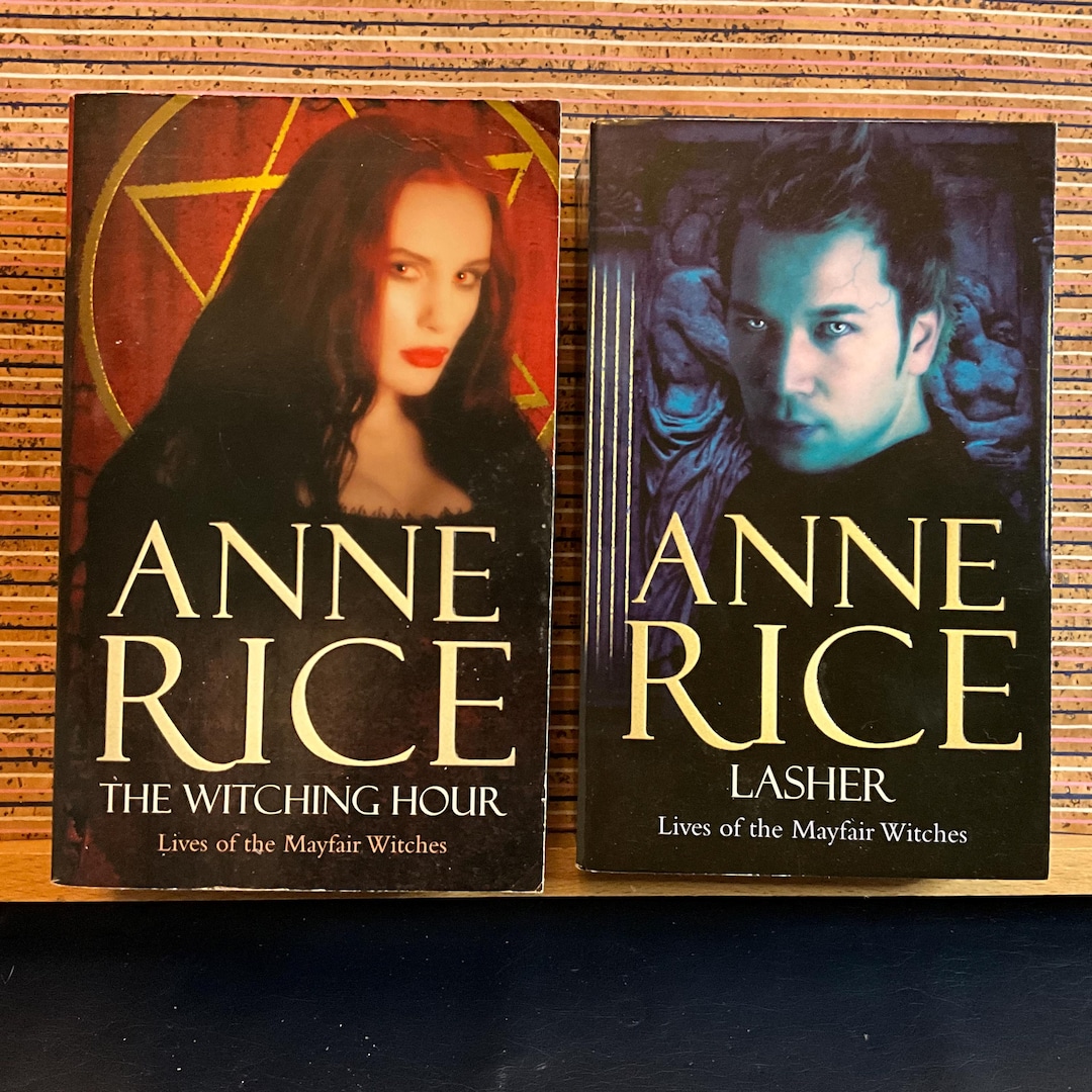 The Witching Hour and Lasher (lives of the Mayfair Witches, Volumes I ...