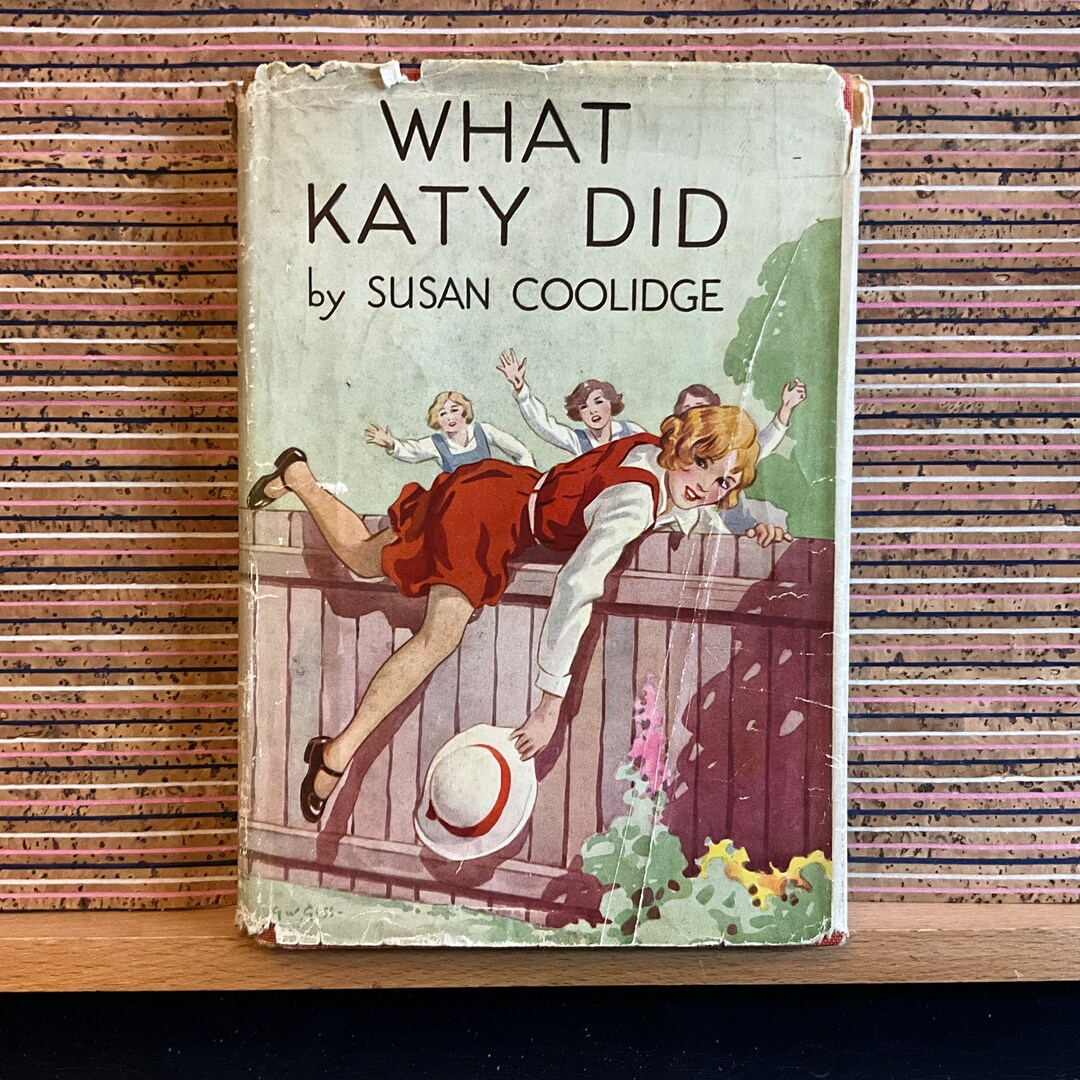 What Katy Did by Susan Coolidge - Vintage Children's Illustrated ...