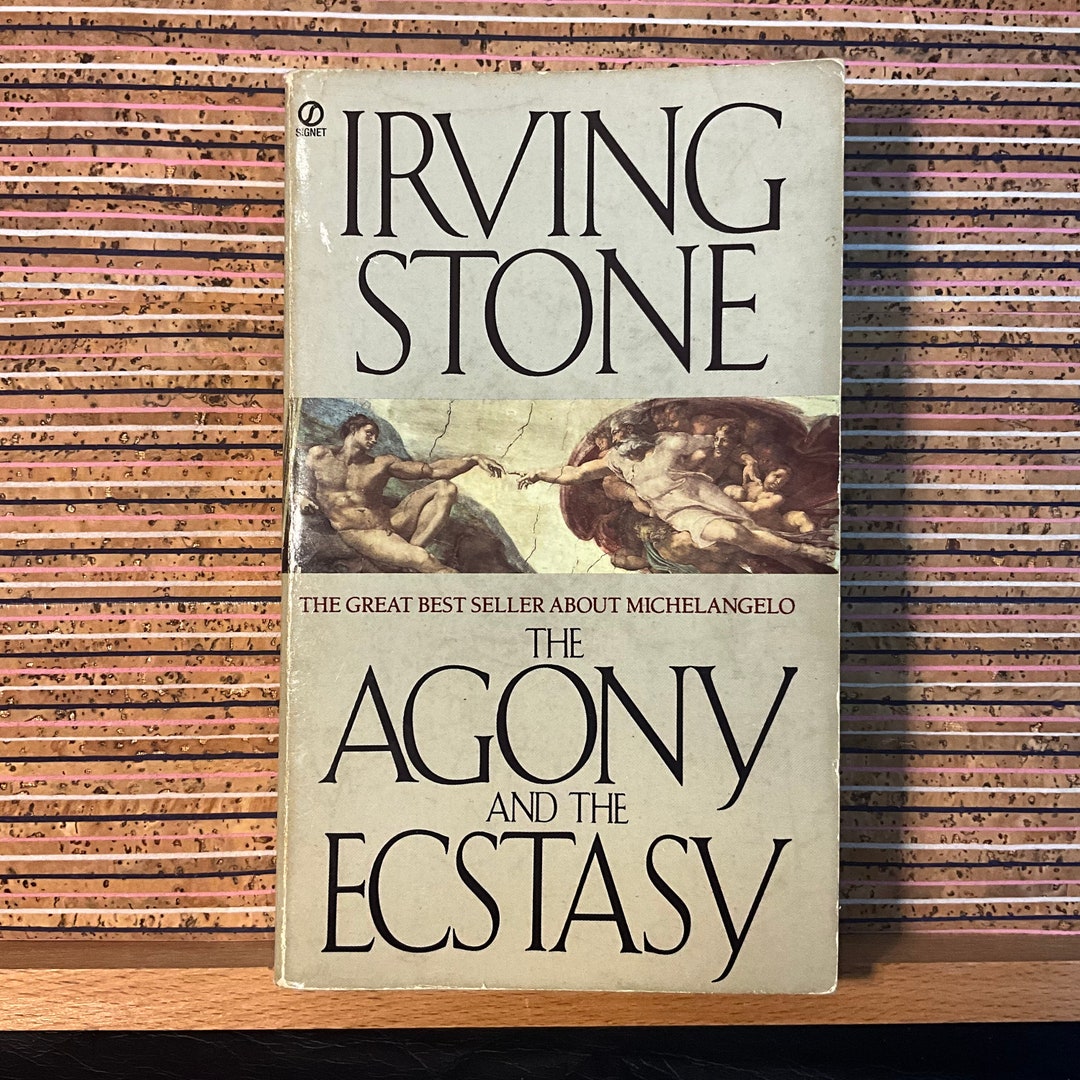 The Agony and the Ecstasy (the Bestselling Biographical Novel of ...