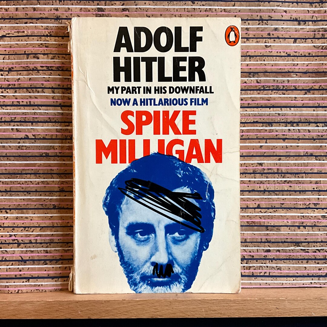 Adolf Hitler: My Part in His Downfall by Spike Milligan - Vintage ...