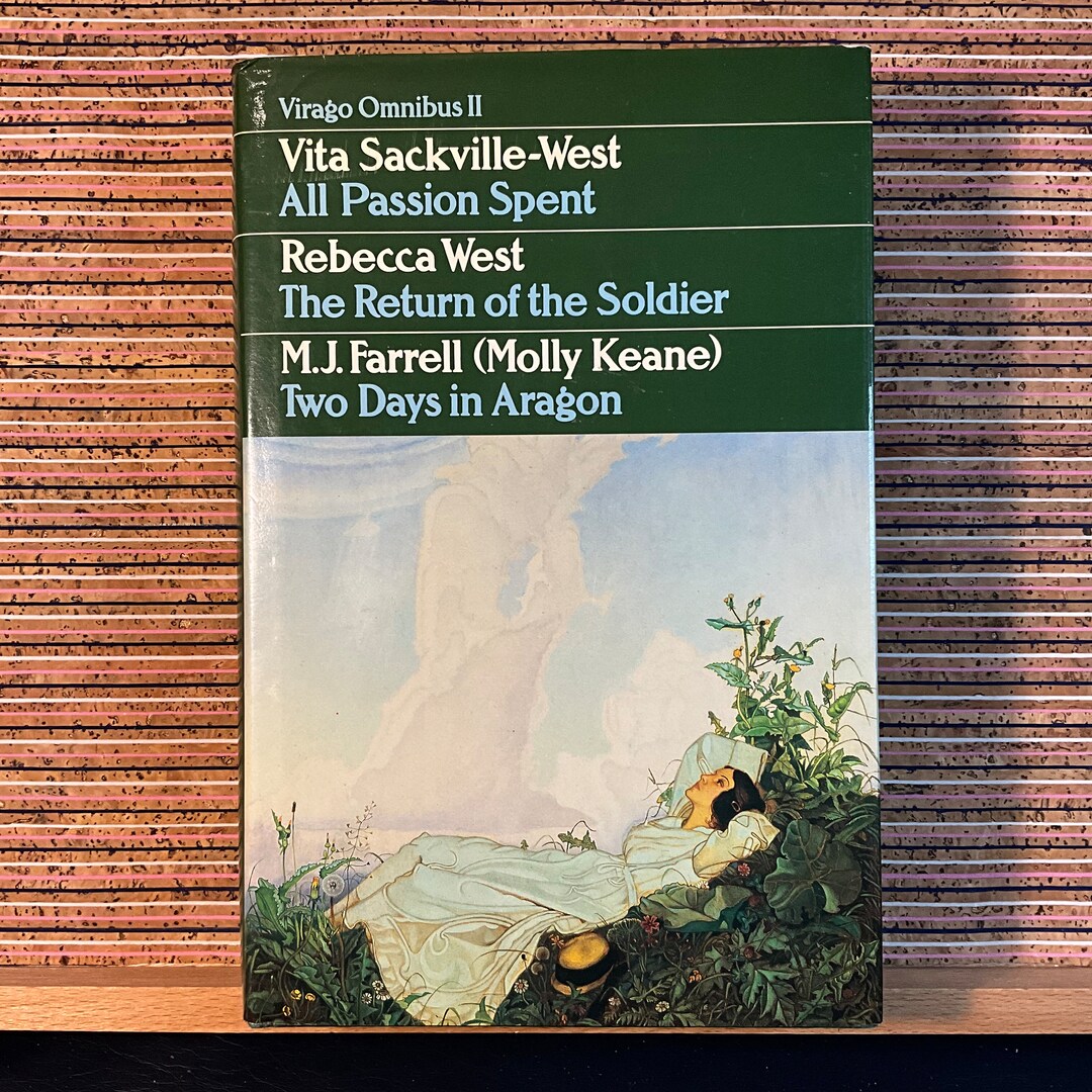 Virago Omnibus II: All Passion Spent/return of the Soldier/two Days in ...