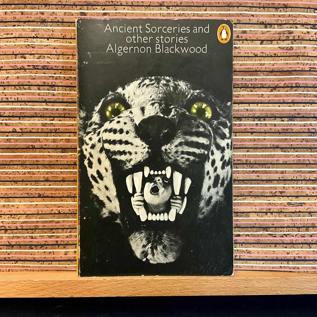 Ancient Sorceries and Other Stories by Algernon Blackwood - Vintage UK ...