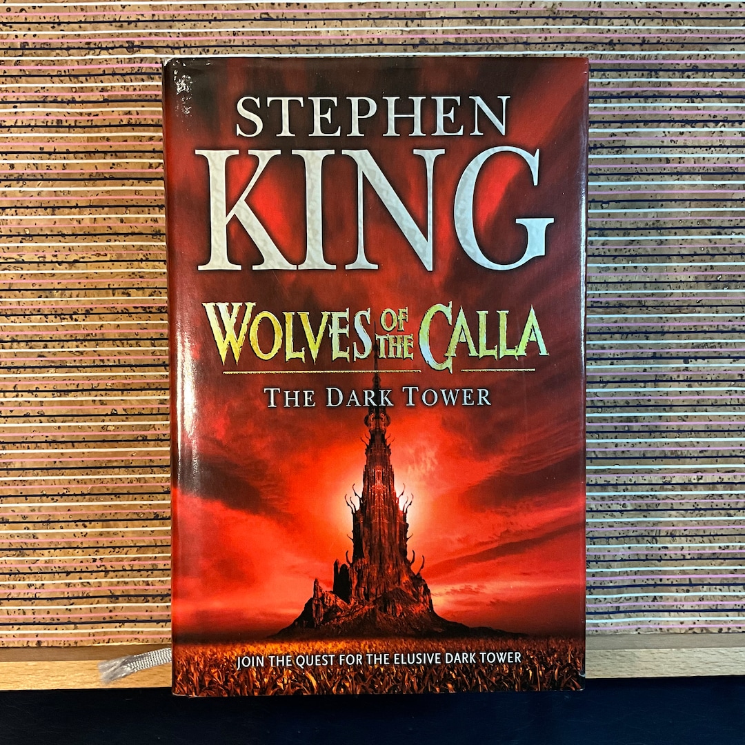 The Dark Tower V: Wolves of the Calla by Stephen King, Illustrated by ...