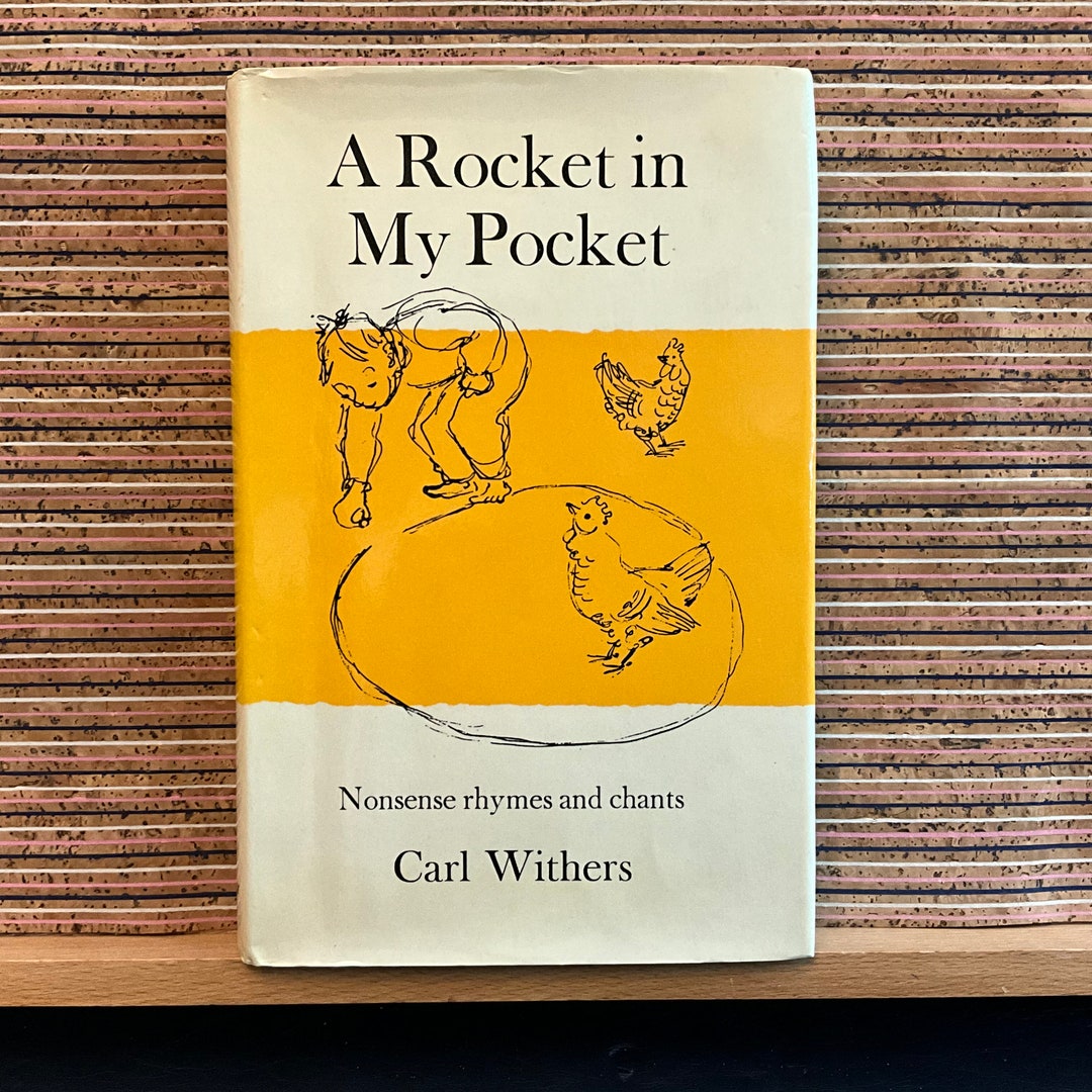 A Rocket in My Pocket: Nonsense Rhymes & Chants, Compiled by Carl ...