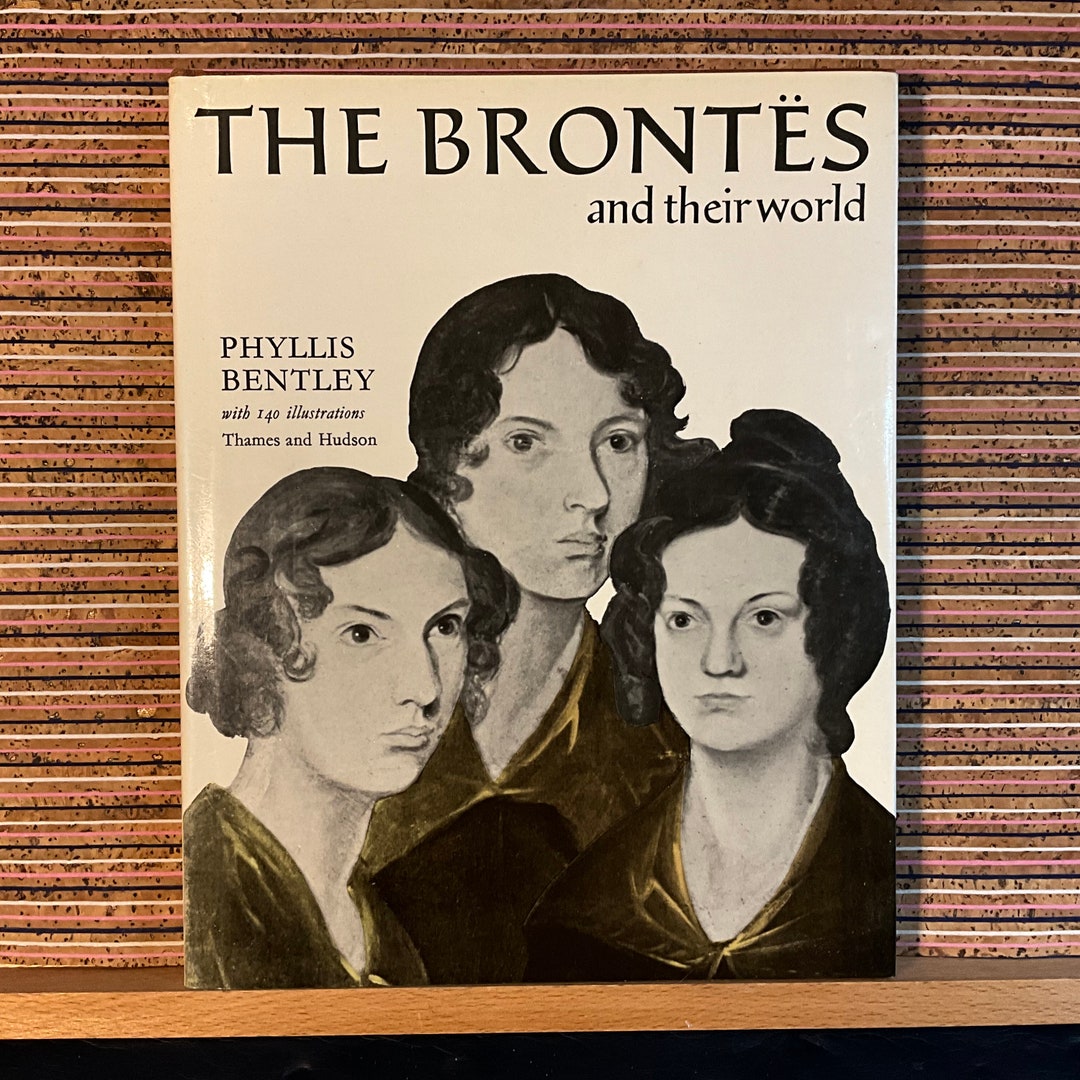 The Brontës and Their World by Phyllis Bentley, 140 Illustrations ...