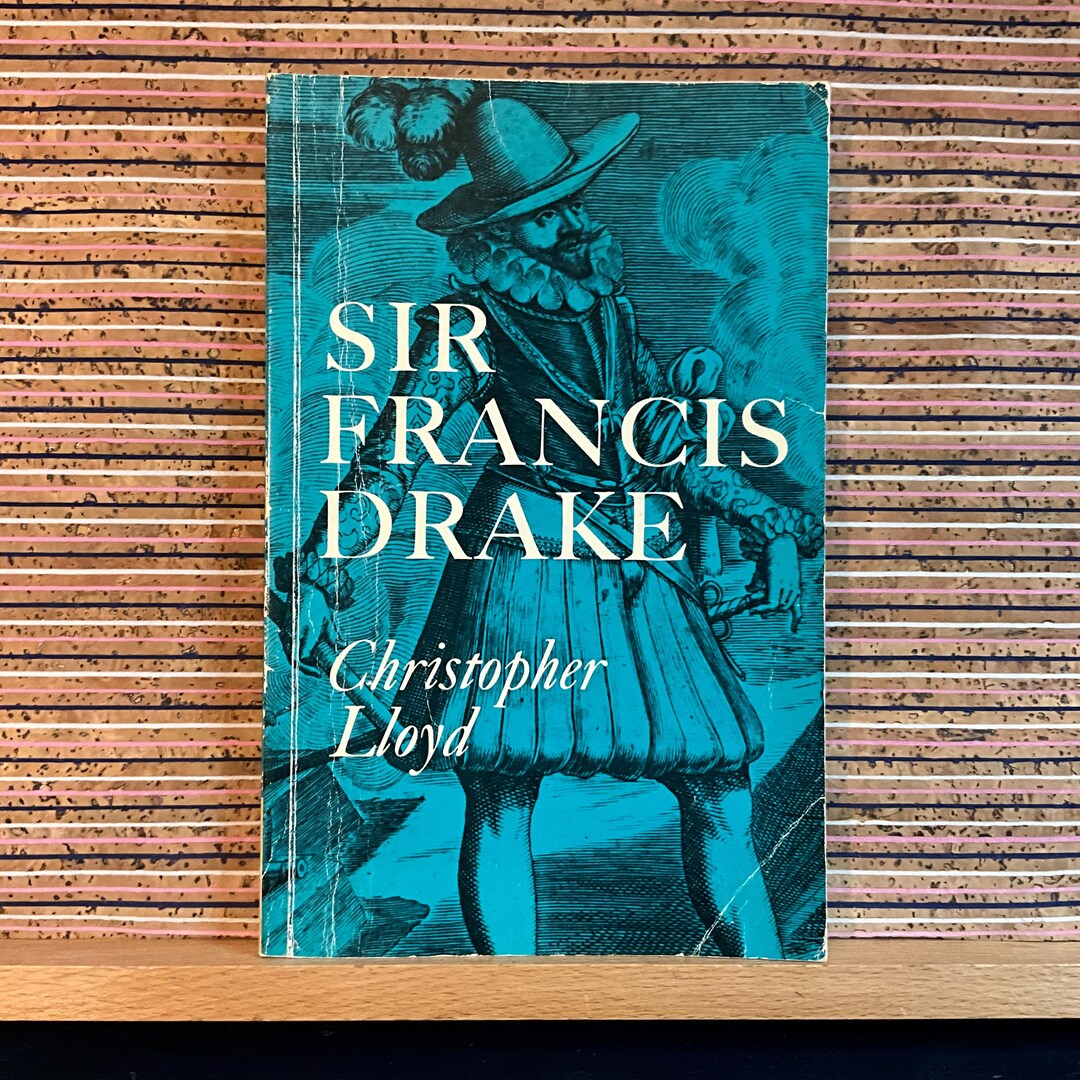 Sir Francis Drake by Christopher Lloyd - Vintage Illustrated Paperback ...
