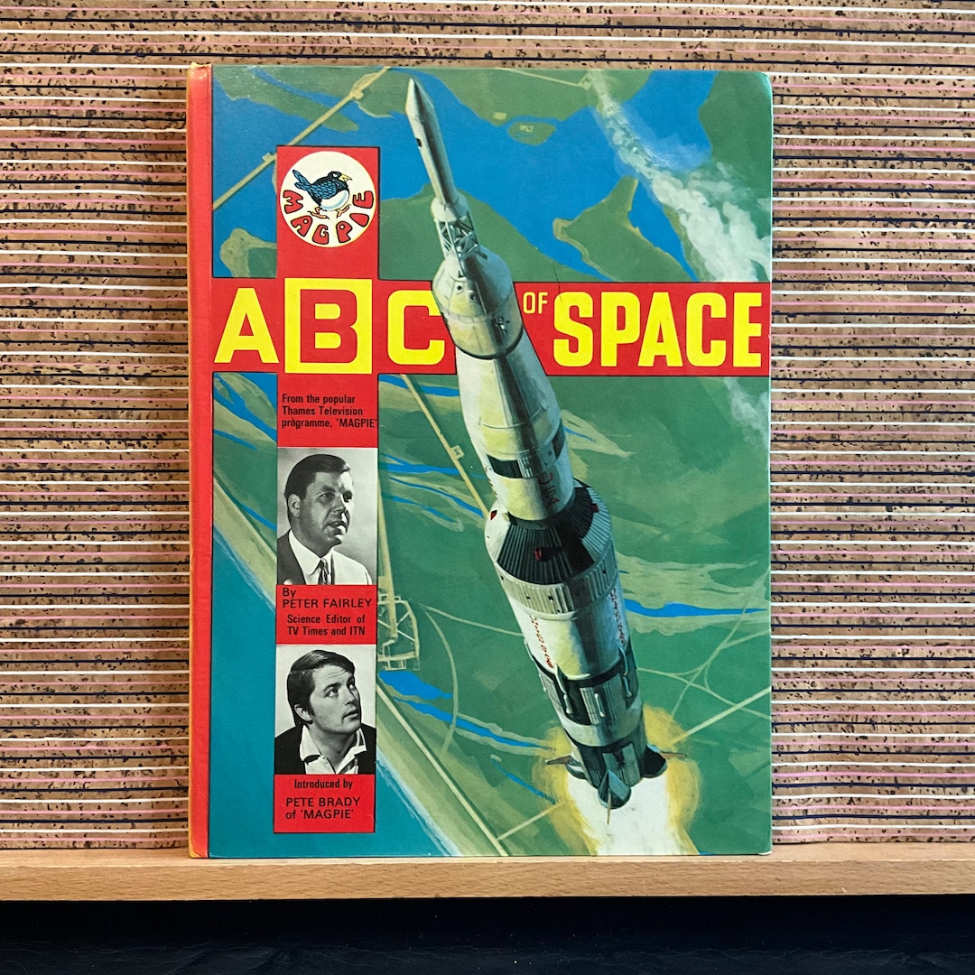 ABC of Space: From the Popular Thames Television Programme Magpie, by ...