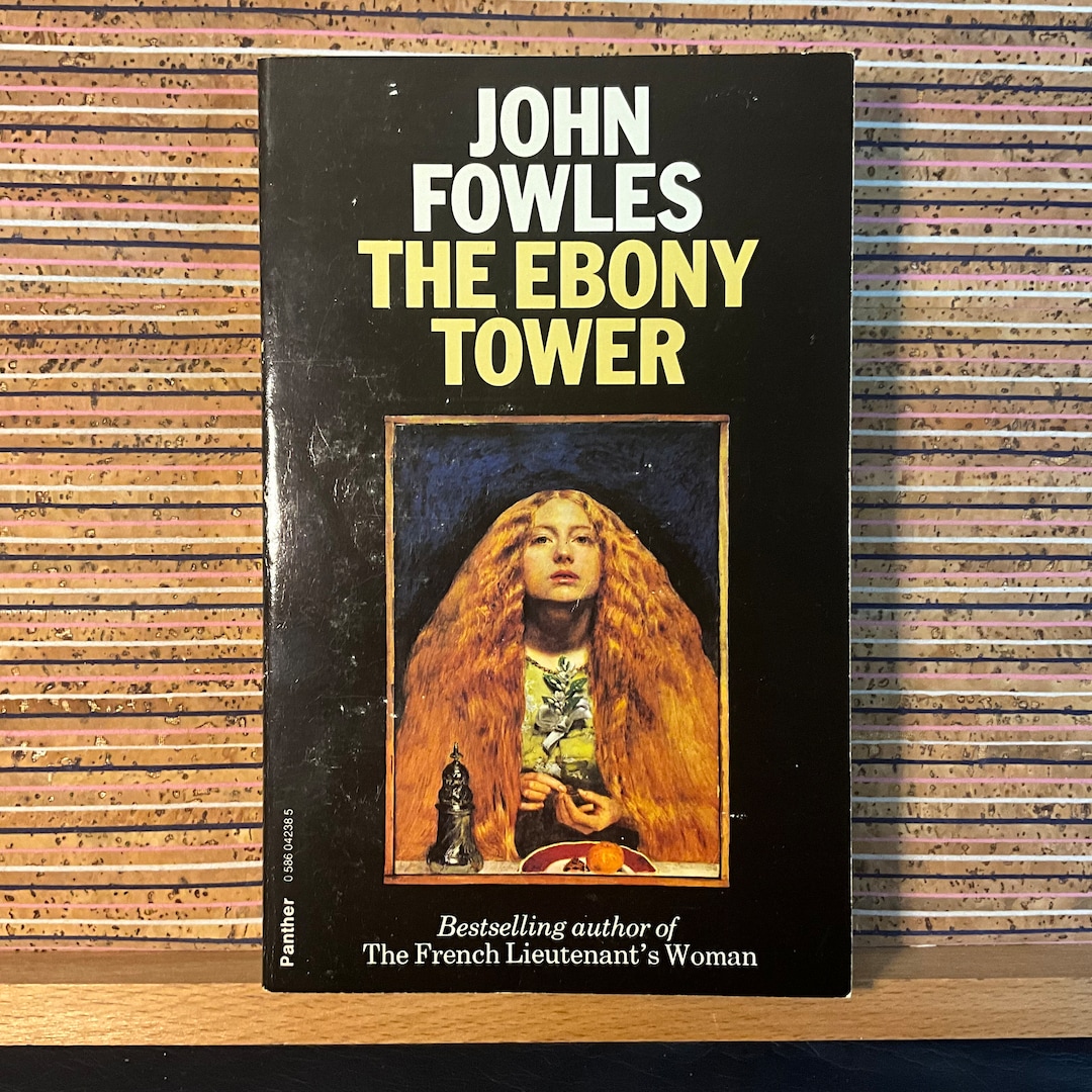 The Ebony Tower by John Fowles (bestselling Author of the French ...