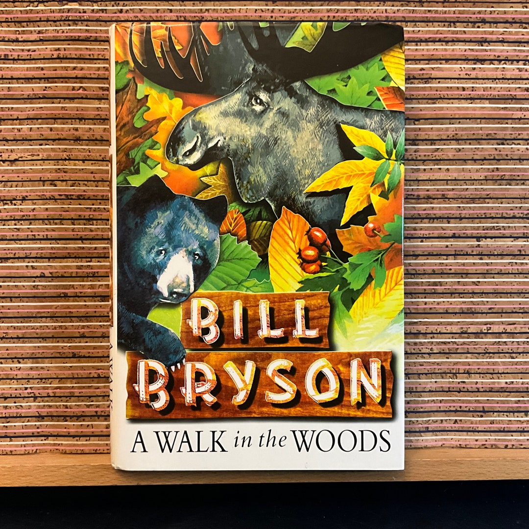 A walk in the Woods by Bill Bryson, Illustrated by David Cook - Vintage ...