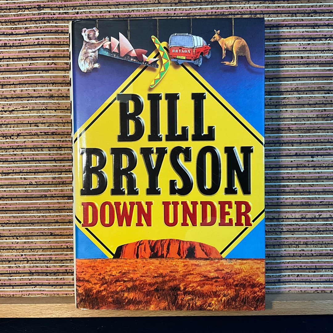 Down Under by Bill Bryson Vintage First UK Edition, First Printing, UK ...
