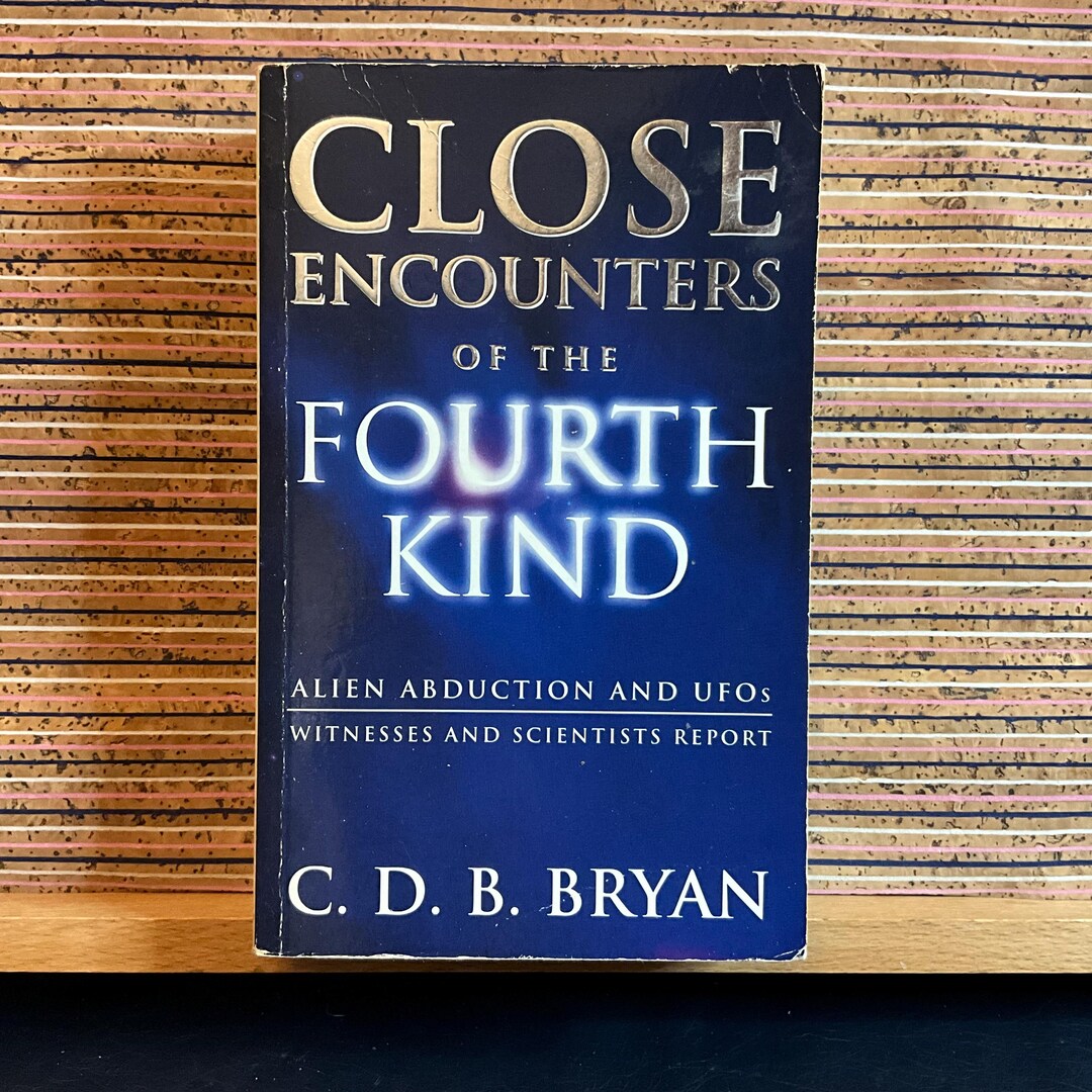 Close Encounters of the Fourth Kind: Alien Abduction and Ufos by C. D ...