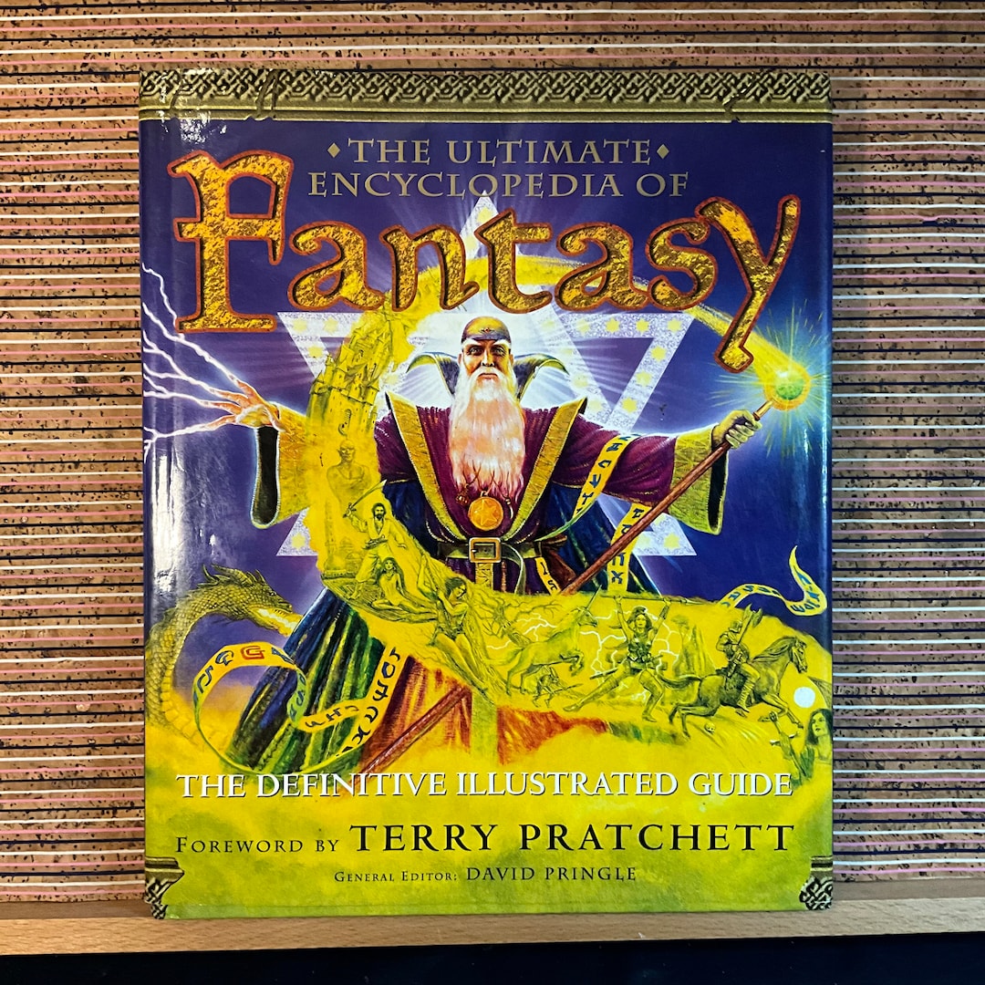 The Ultimate Encyclopedia of Fantasy: the Definitive Illustrated Guide ...