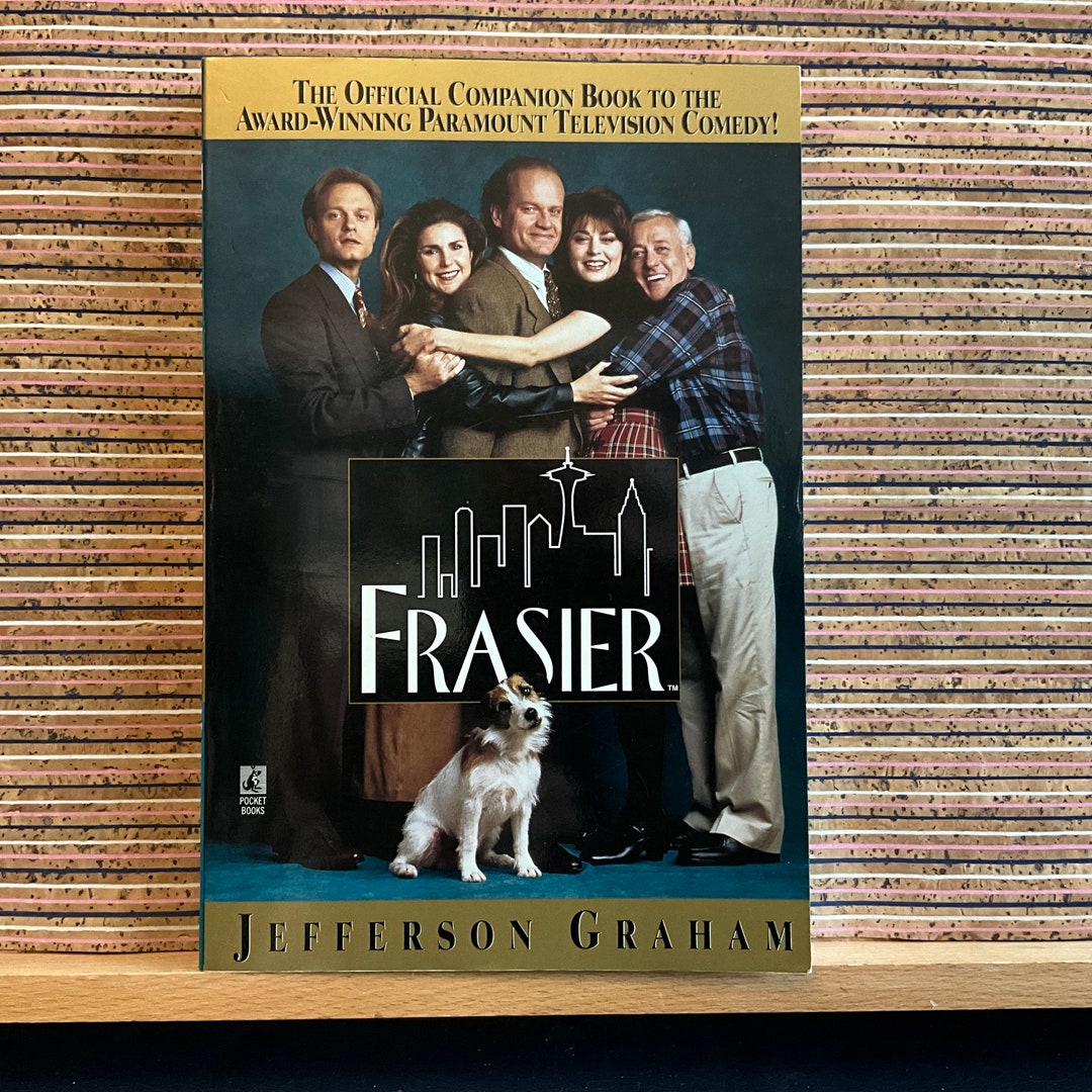 Frasier: the Official Companion Book to the TV Comedy by Jefferson ...