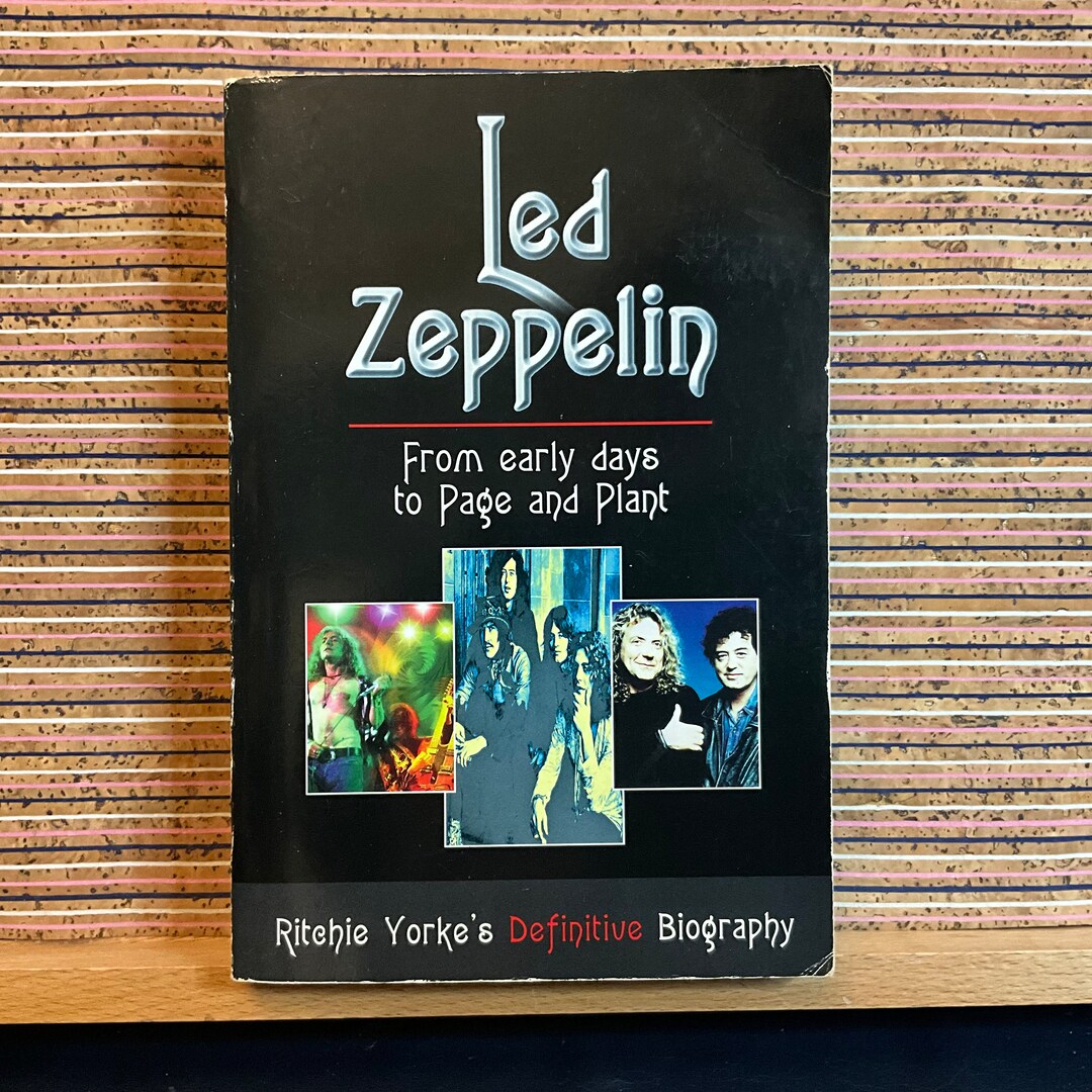 Led Zeppelin: From Early Days to Page and Plant, Ritchie Yorke's ...