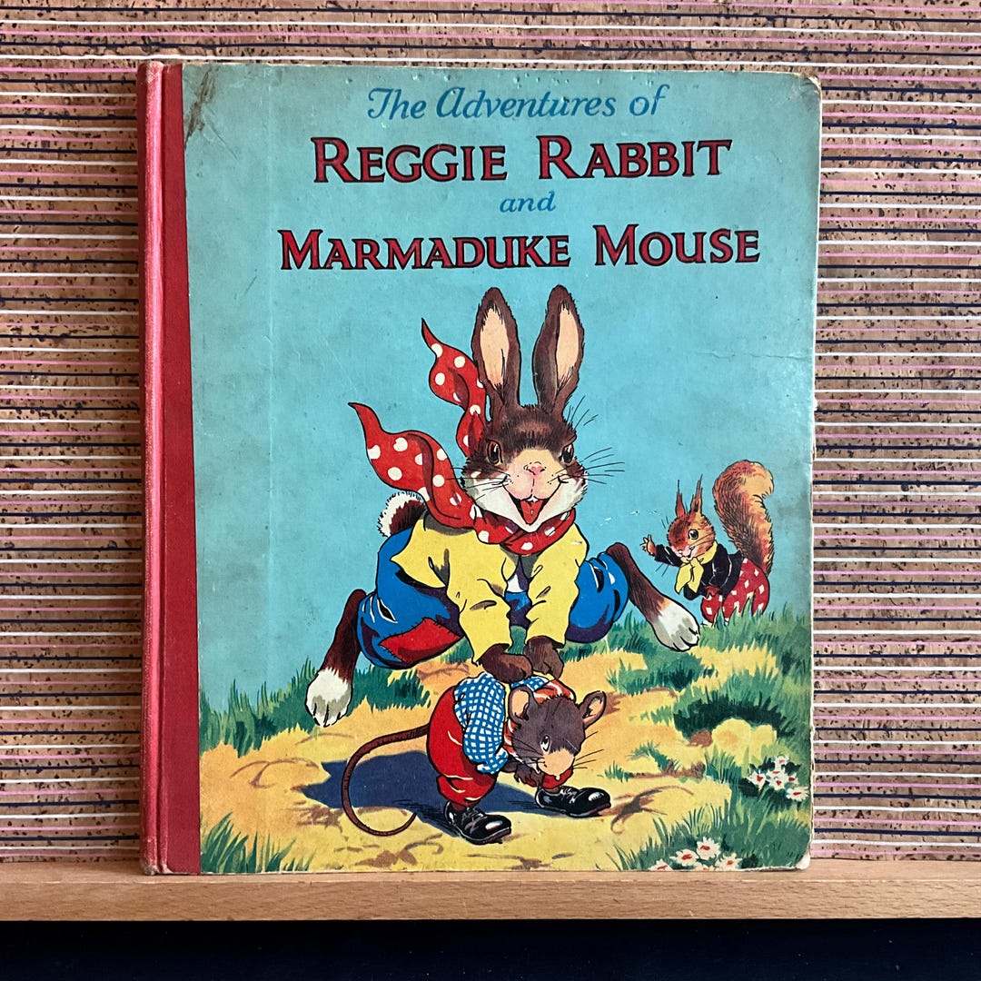 Vintage Children's Book: Reggie Rabbit and Marmaduke Mouse, 1950s ...
