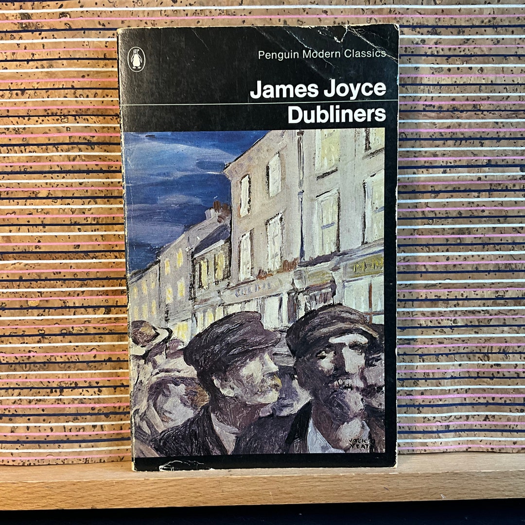 Dubliners by James Joyce - Vintage "penguin Modern Classics" UK Paperback Book, 9th Reprint 1968 ...