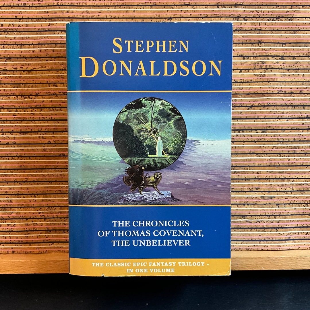 The Chronicles of Thomas Covenant, the Unbeliever the Classic Trilogy ...