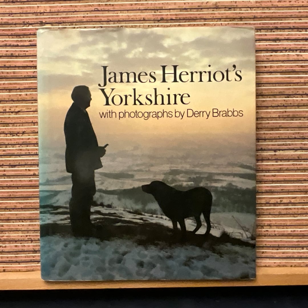 James Herriot's Yorkshire, With Photographs by Derry Brabbs - Hardback ...