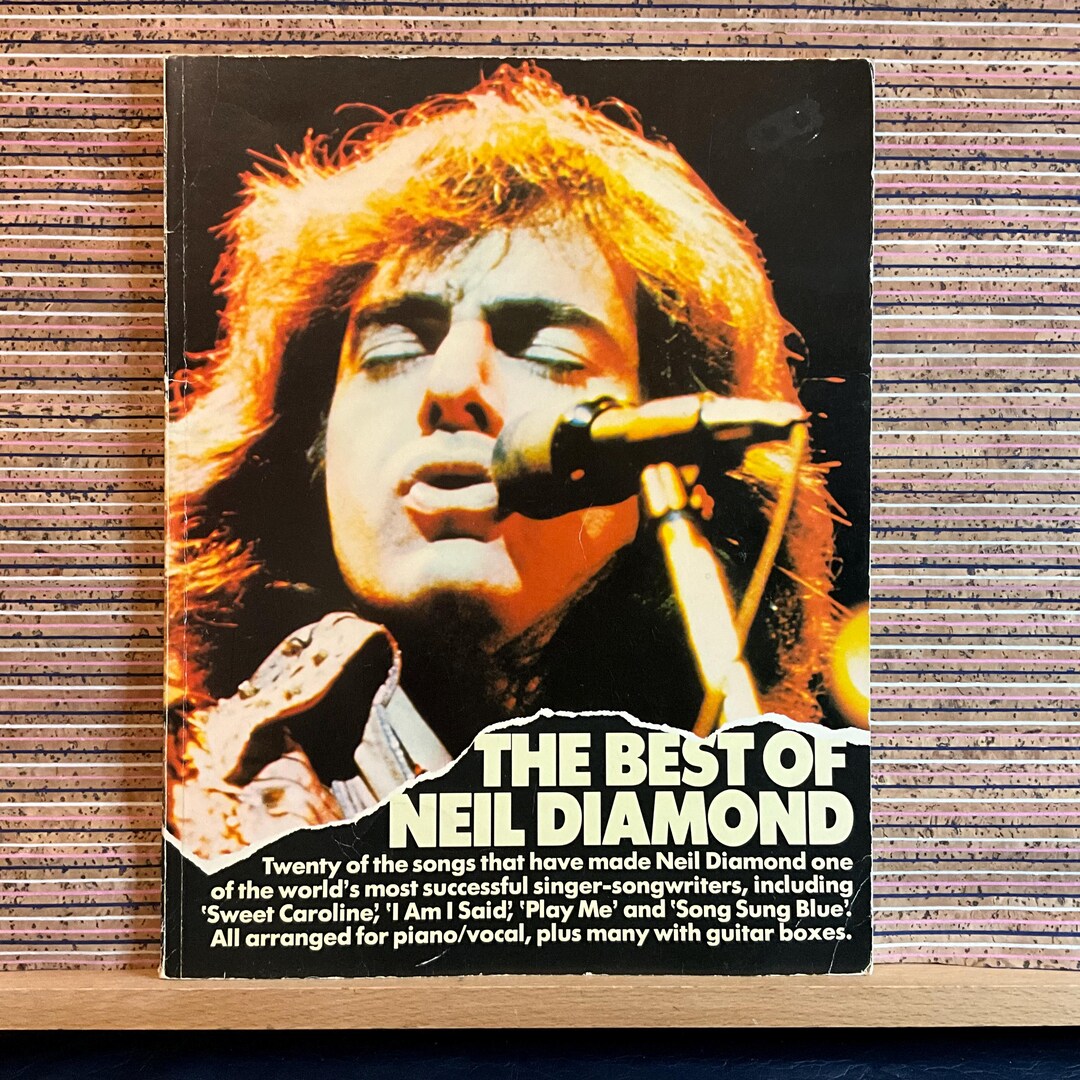 The Best of Neil Diamond, 20 Songs All Arranged for Piano/vocal Plus ...