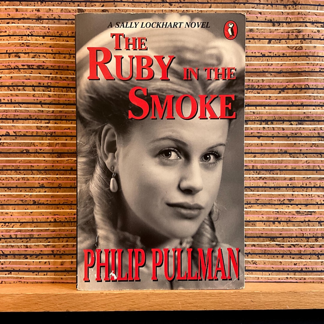 The Ruby in the Smoke: a Sally Lockhart Novel by Philip Pullman ...