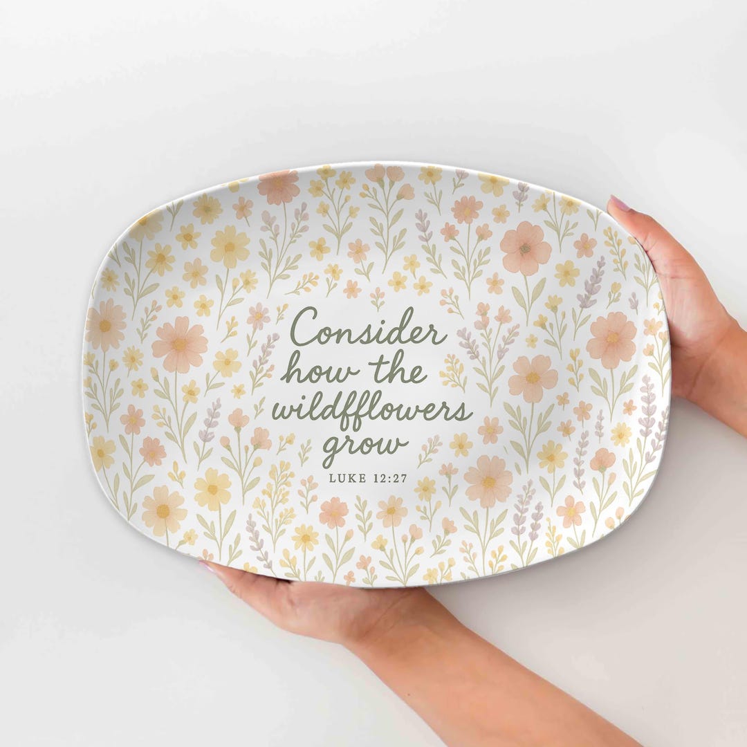 Christian Floral Platter – “consider How the Wildflowers Grow” Luke 12: ...