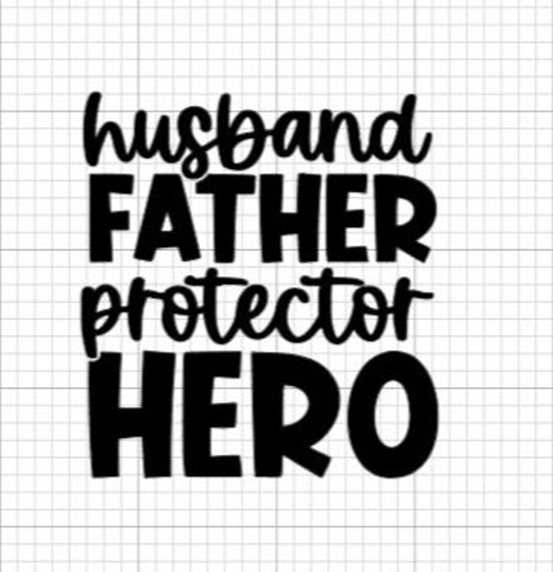 Husband Father Protector Hero Svg Husband and Father Svg - Etsy