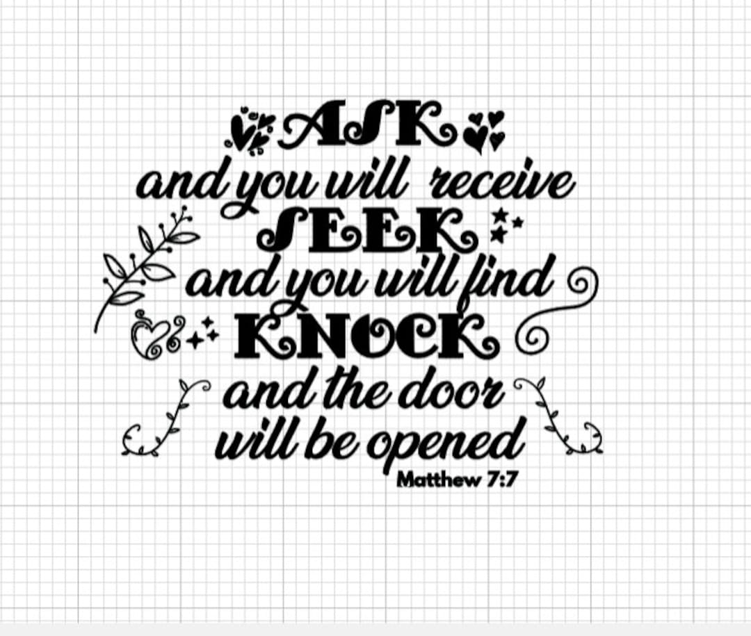 Matthew7:7 Svg, Bible-inspired Quote Svg, Bible-inspired Saying Svg ...