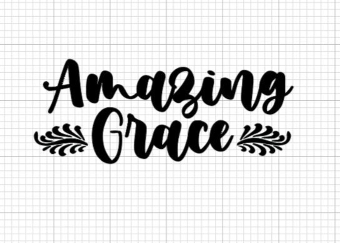 Amazing Grace Svg File Hymn Inspired Clipart Christian Svg - Etsy