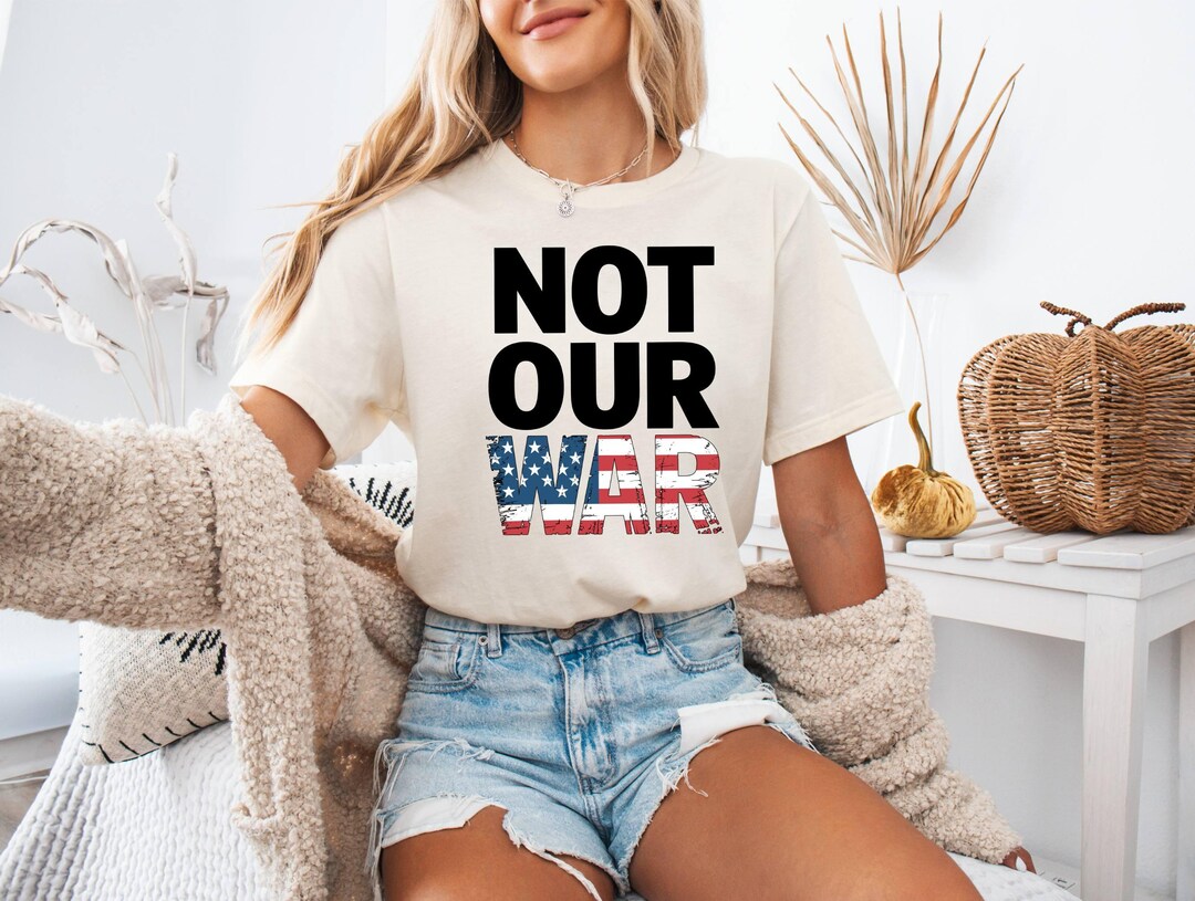 America First Protest Shirt, No War Political Statement Tee, Patriotic ...