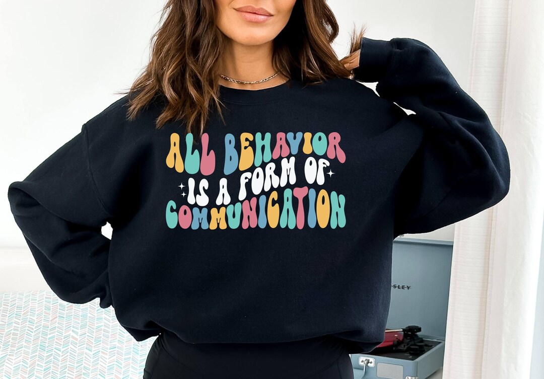 All Behavior is A Form of Communication T-shirt, Special Education ...