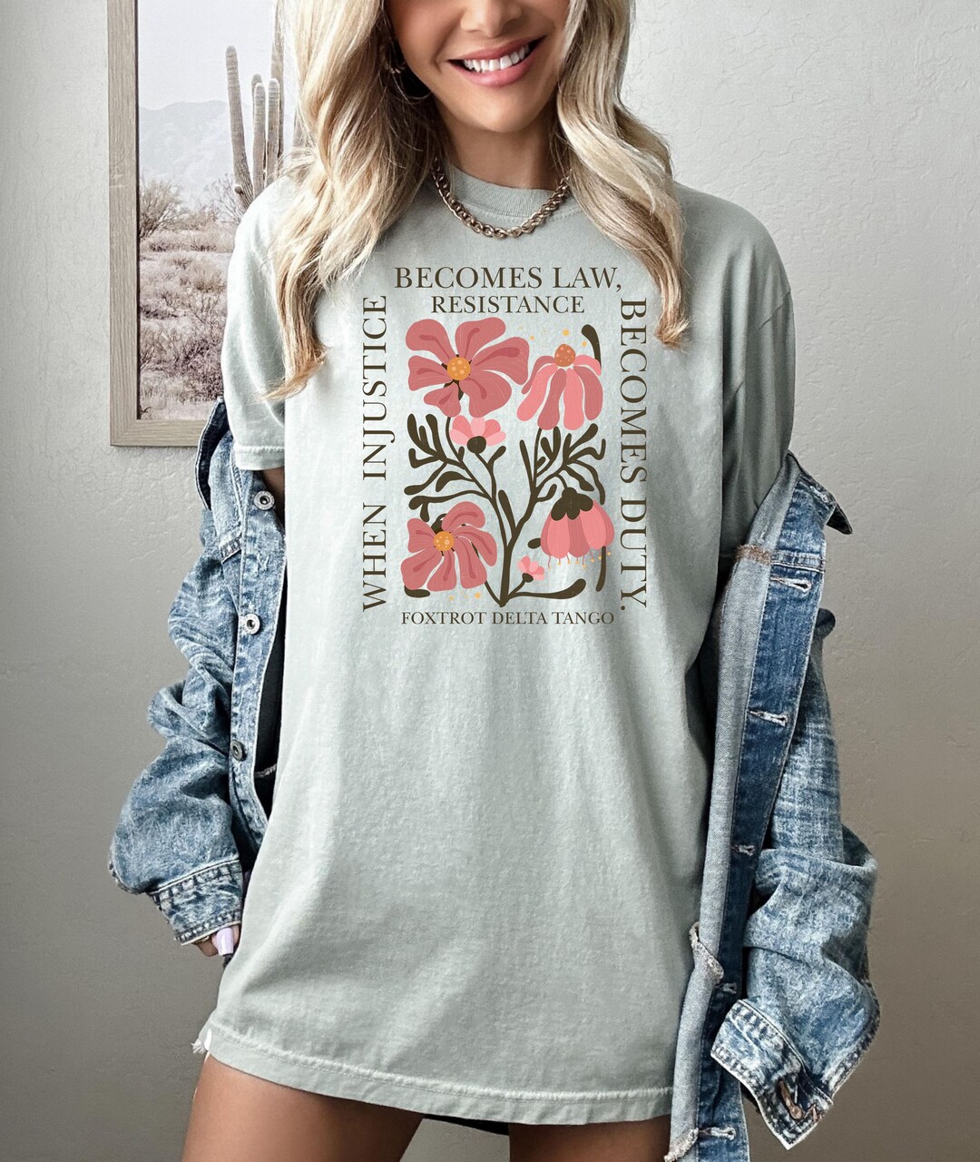 Foxtrot Delta Tango Protest Shirt, Comfort Colors, Floral Resistance ...