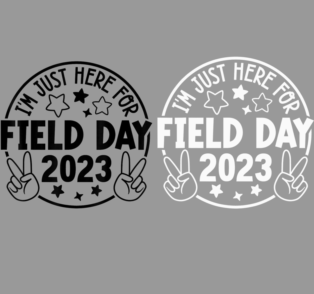 I'm Just Here for Field Day 2023 Png - Etsy