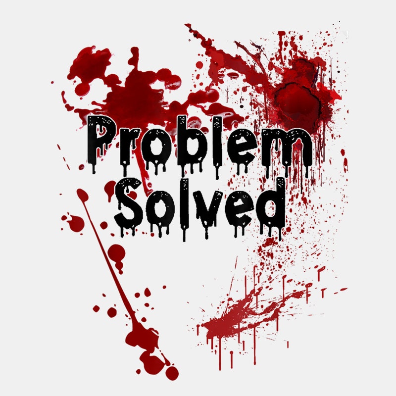 Problem Solved Svg - Etsy