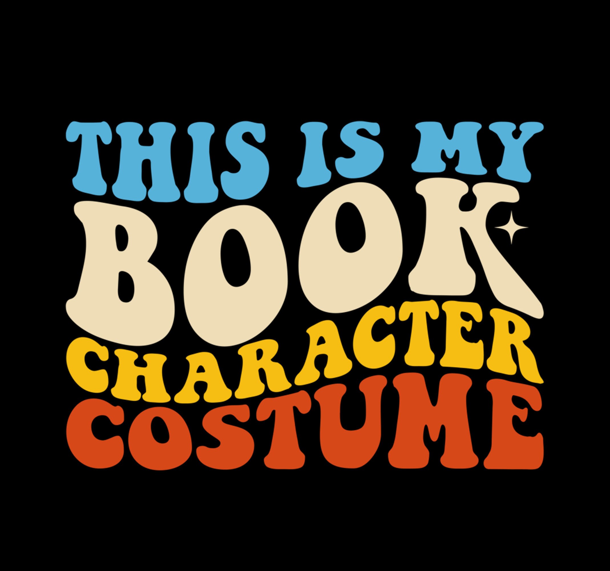 This is My Book Character Costume Png, Groovy Funny Bookworm Png - Etsy