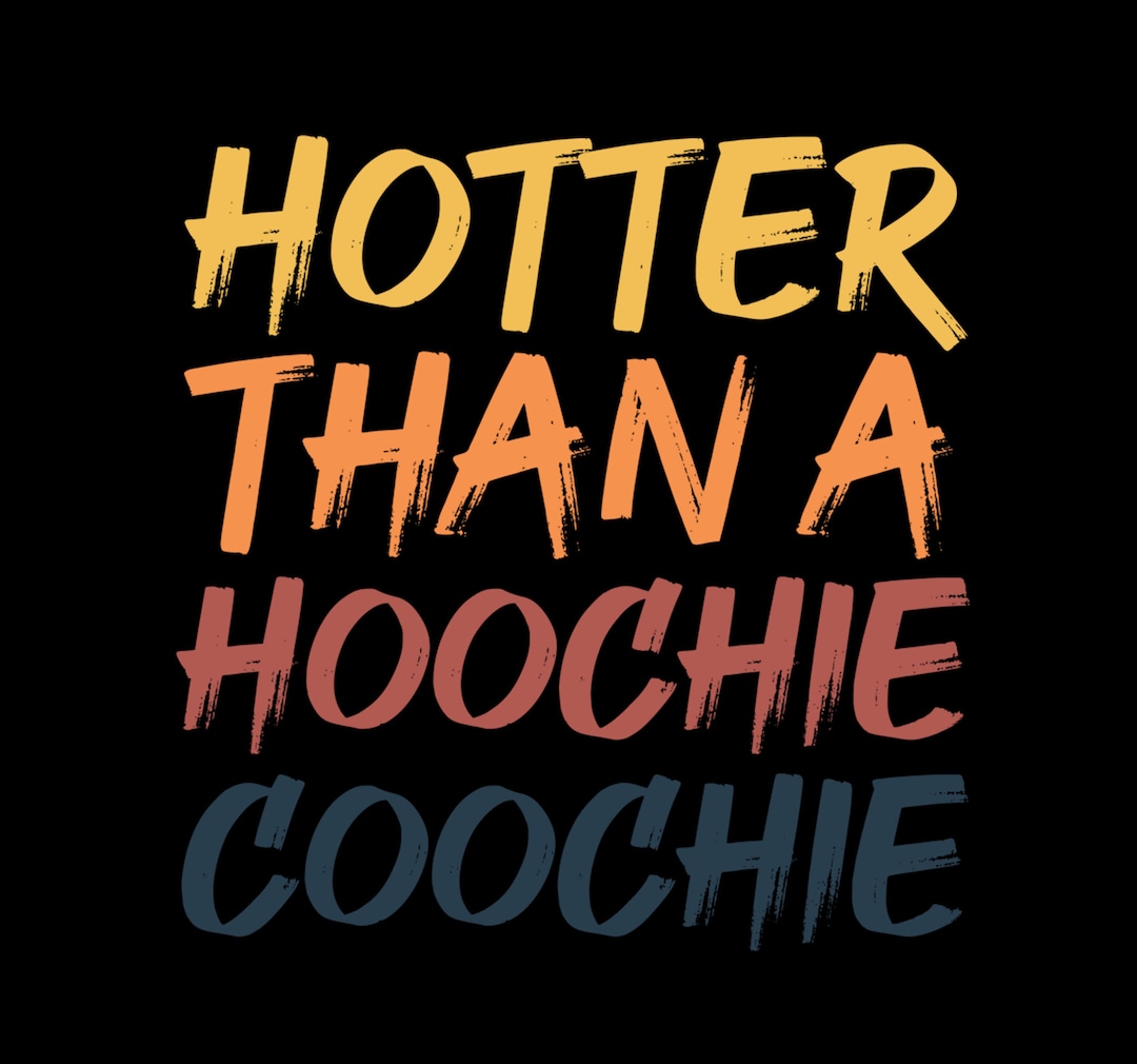 Hotter Than A Hoochie Coochie Png, Funny Cute Country Music Png - Etsy