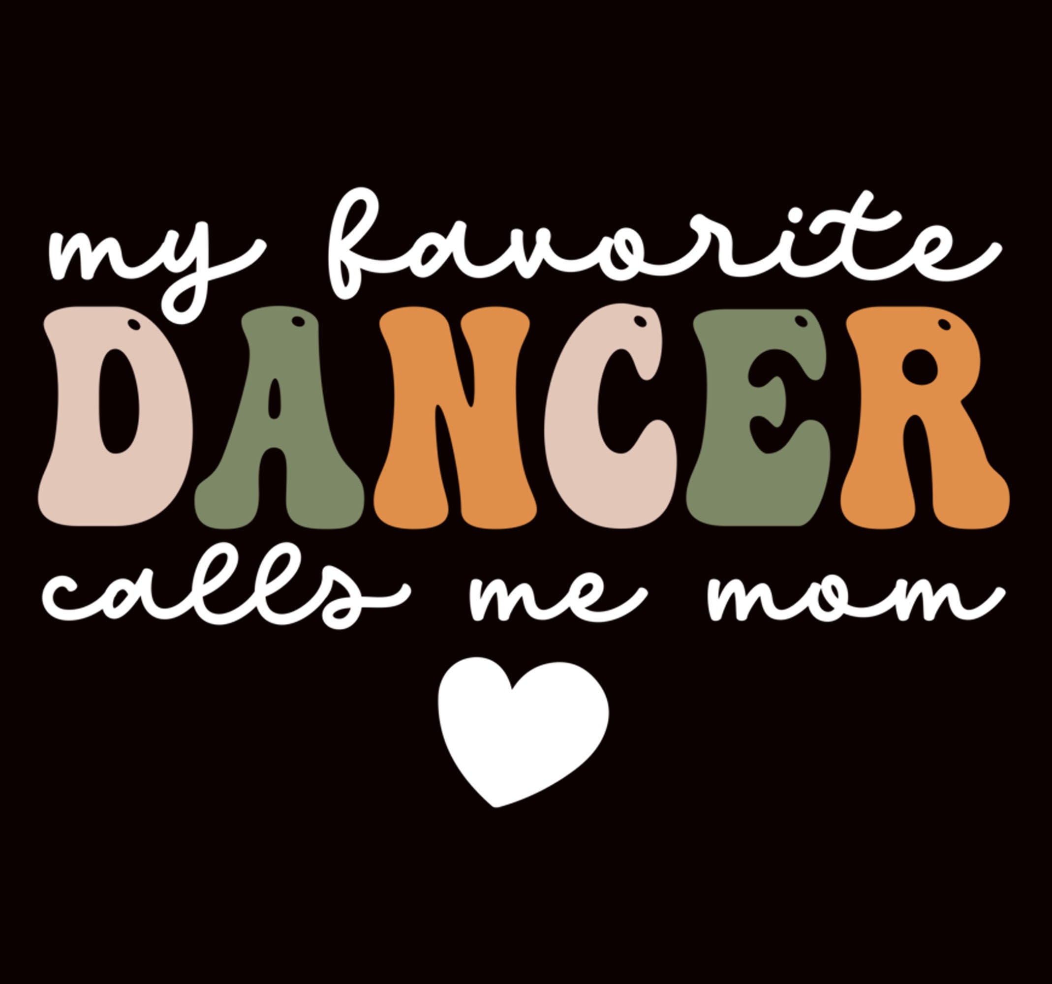 My Favorite Dancer Calls Me Mom Png, Funny Mother Png - Etsy