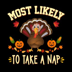 Most Likely to Take a Nap Png, Funny Family Matching Thanksgiving Png ...
